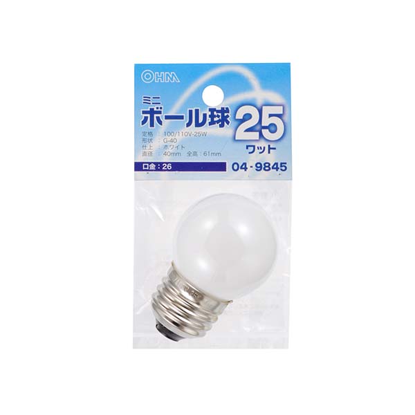 ミニボール球（25W/ホワイト/G40/E26） | 株式会社オーム電機 『会員専用 仕入サイト』